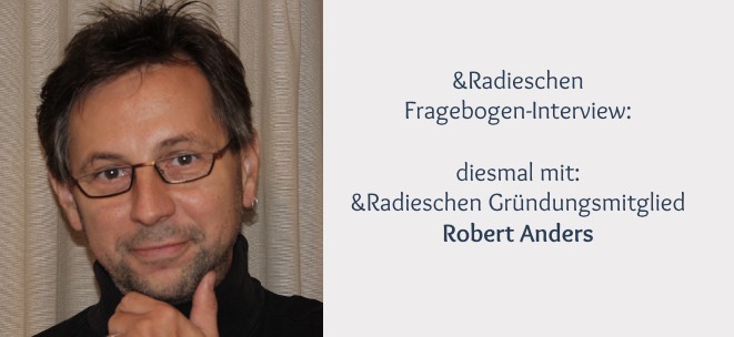 ROBERT ANDERS (ro) - & Radieschen
